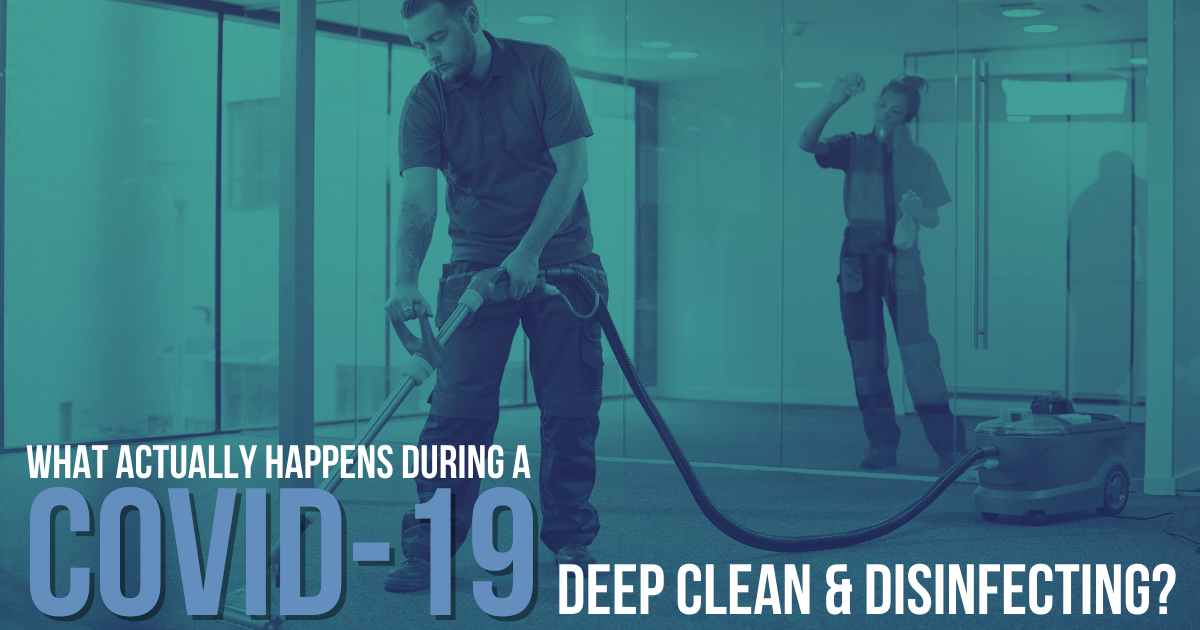 What Actually Happens During A COVID-19 Deep Clean and Disinfecting ...